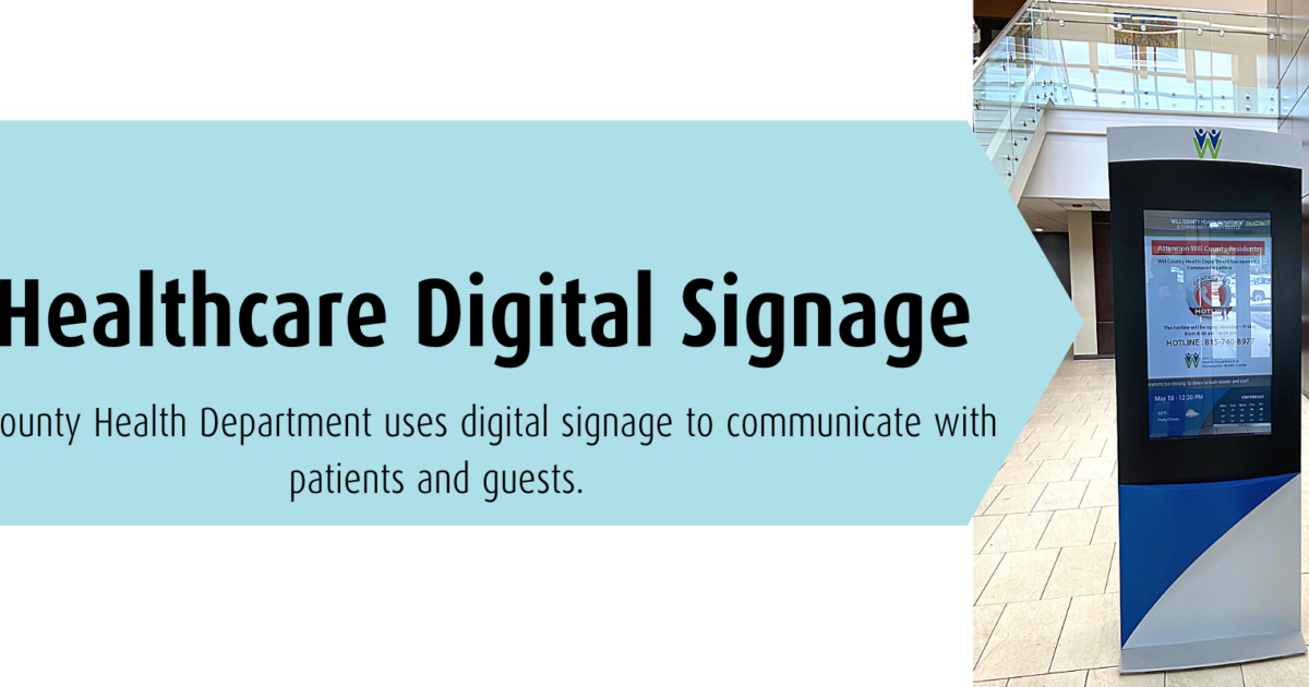 Healthcare Digital Signage for Todays Changing Environment
